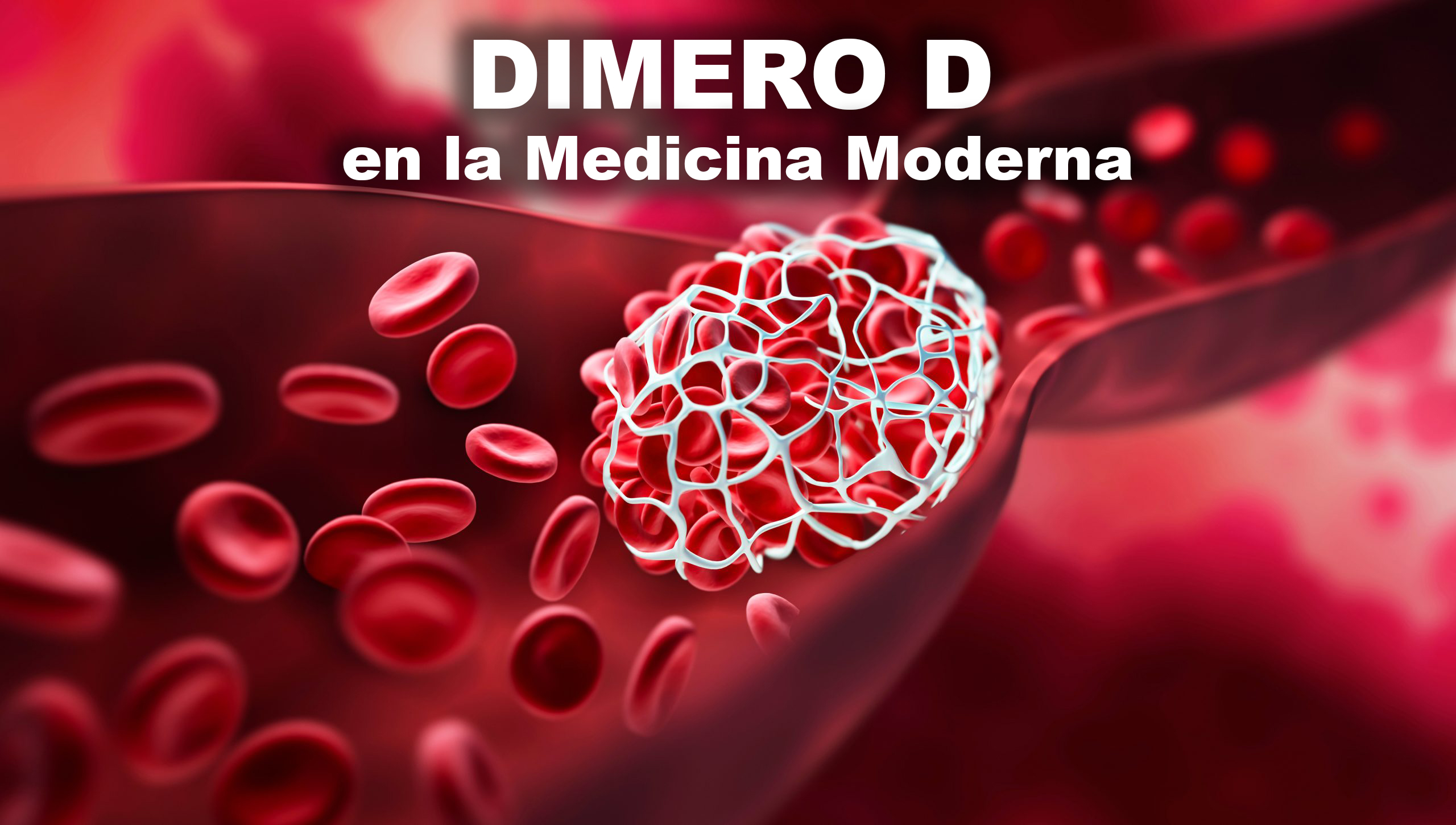 Entendiendo la Importancia Clínica del Dímero D en la Medicina Moderna - Química Tarri
